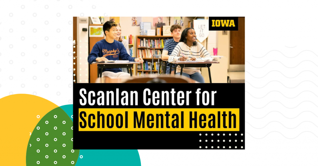 The Scanlan Center for School Mental Health brings clinically moderated ...